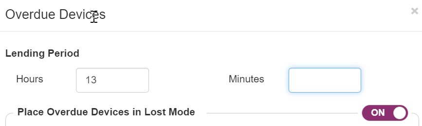 Overdue Devices – Mobile Access Management